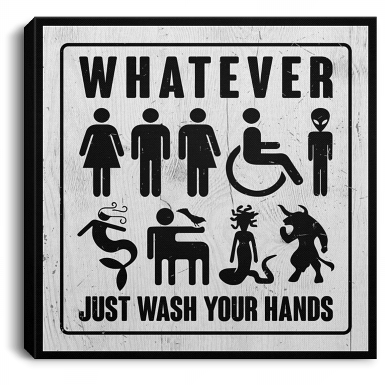 Whatever Just Wash Your Hand Gallery Wrapped Framed Canvas Prints ...
