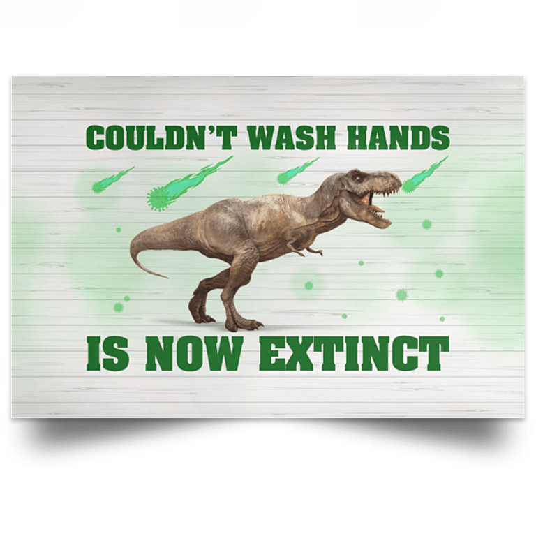 Wash Your Hands Canvas | Couldn't Wash Hands Is Now Extinct T-Rex Wall ...