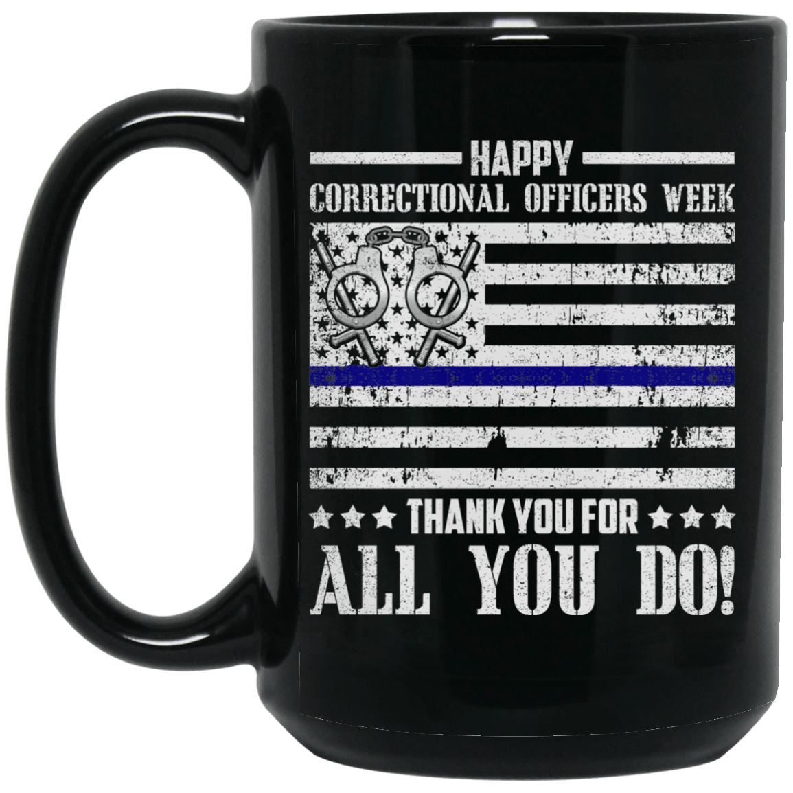 Correctional Officer Mug | Happy Correctional Officers Week Thank You ...