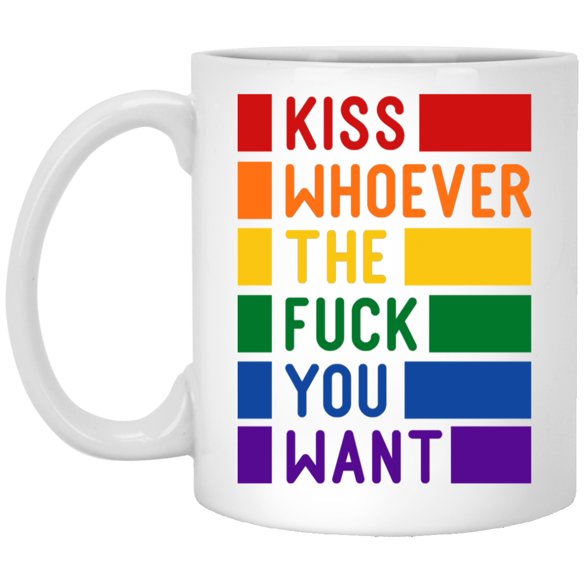 Kiss Whoever LGBT Mug | Kiss Whoever The Fck You Want Mug - LGBT Pride ...