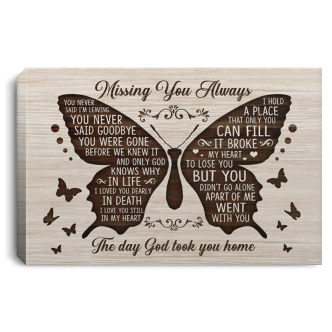 Missing You Canvas Missing You Always You Never Said Im Leaving Butterfly Canvas Cubebik