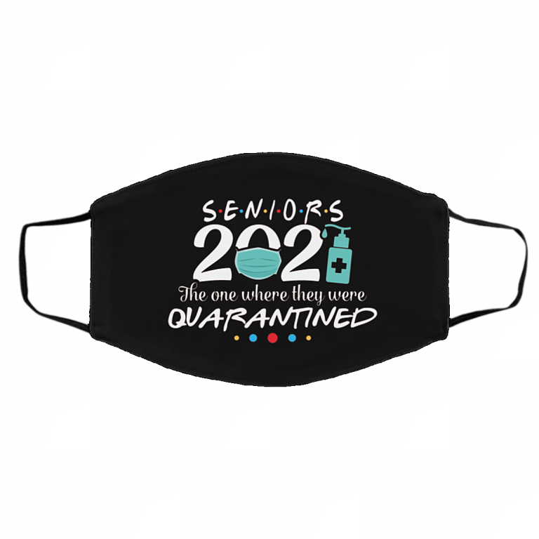 Senior Class of 2021 Quarantined Mask | Class of 2021 Were Quarantined ...