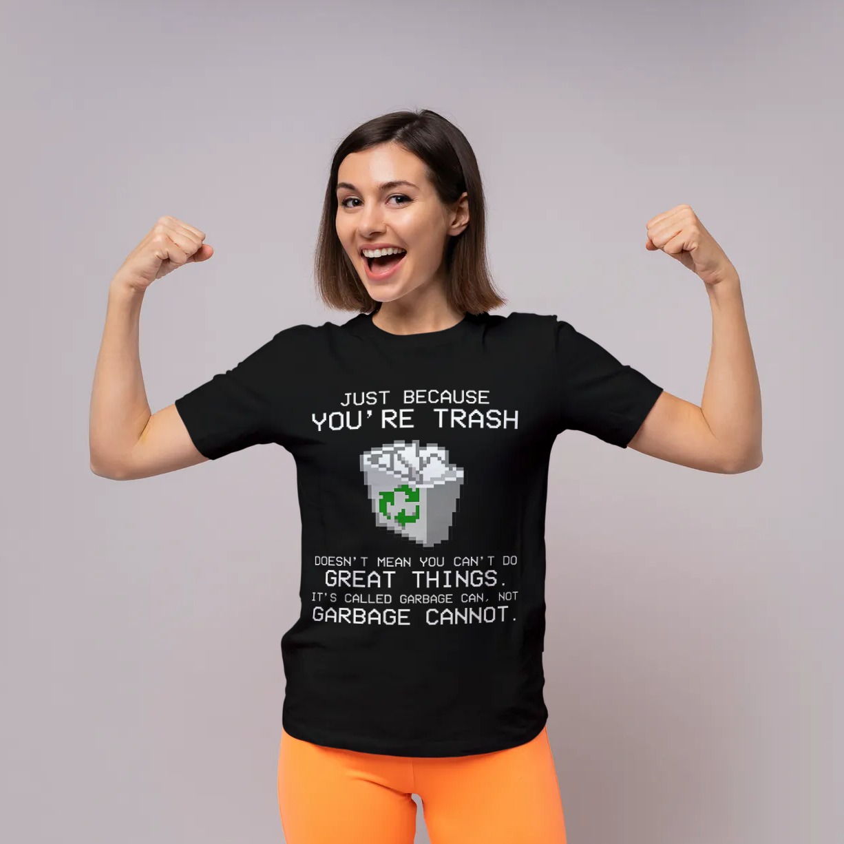 Just Because You’re Trash Shirt | Just Because You’re Trash It’s Called ...