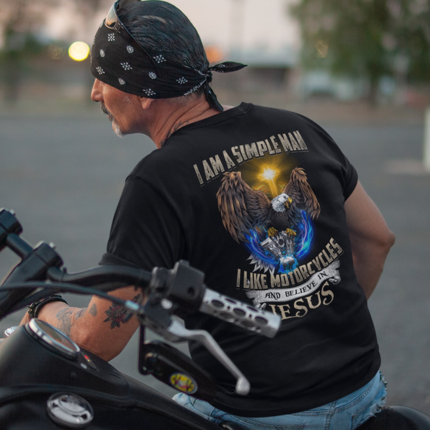 I Am A Simple Man I Like Motorcycles And Believe In Jesus Print On Back ...