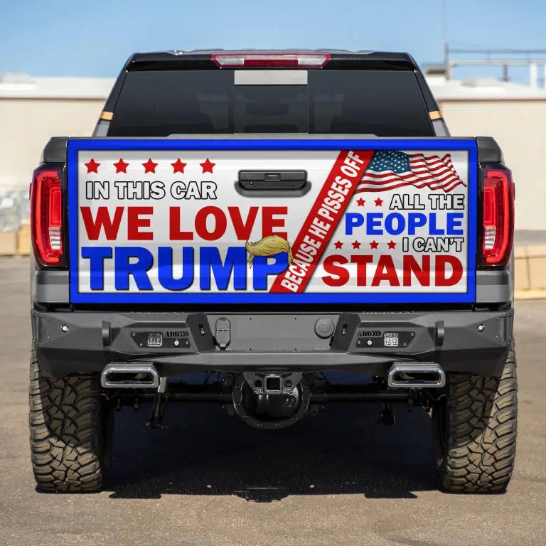 In This Car We Love Trump Truck Tailgate Decal Sticker Wrap - Trump ...